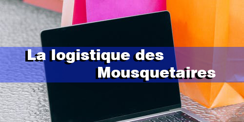 La logistique des Mousquetaires