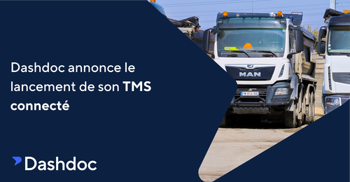 Dashdoc annonce le lancement de son TMS lors de la SITL 2022