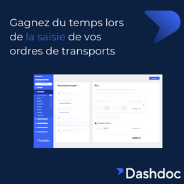 Dashdoc, plateforme de gestion TRM pour transporteurs et chargeurs